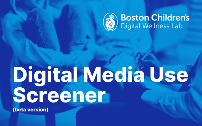 Clinician’s Guide to the Digital Media Use Screener (Beta Version) - The Digital Wellness Lab
