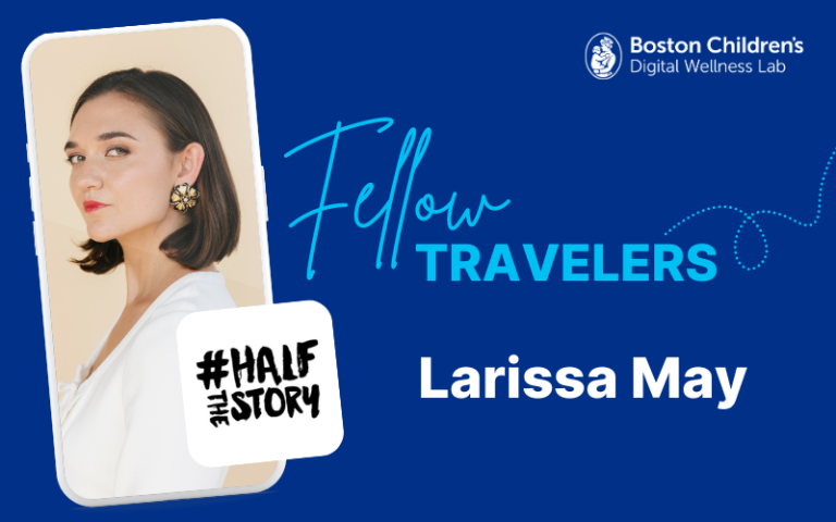 Fellow Travelers: Larissa May - The Digital Wellness Lab