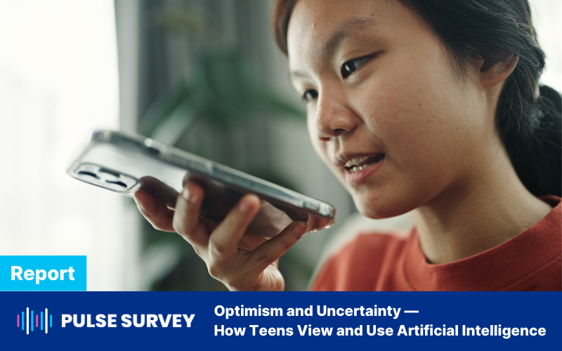 Pulse Survey: Optimism and Uncertainty — How Teens View and Use ...